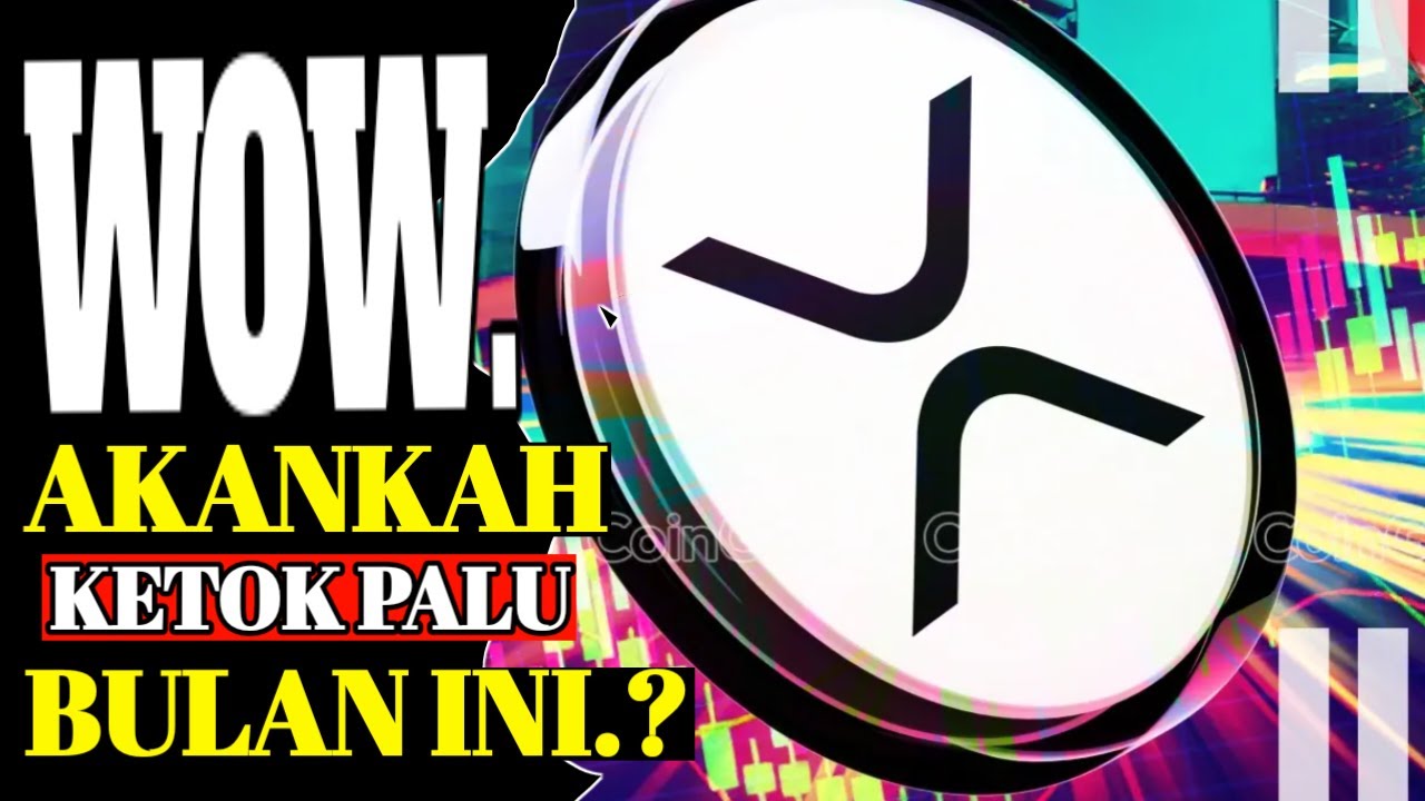 WOW BULAN INI XRP.!! HARGANYA BISA SEGINI😱 - YouTube