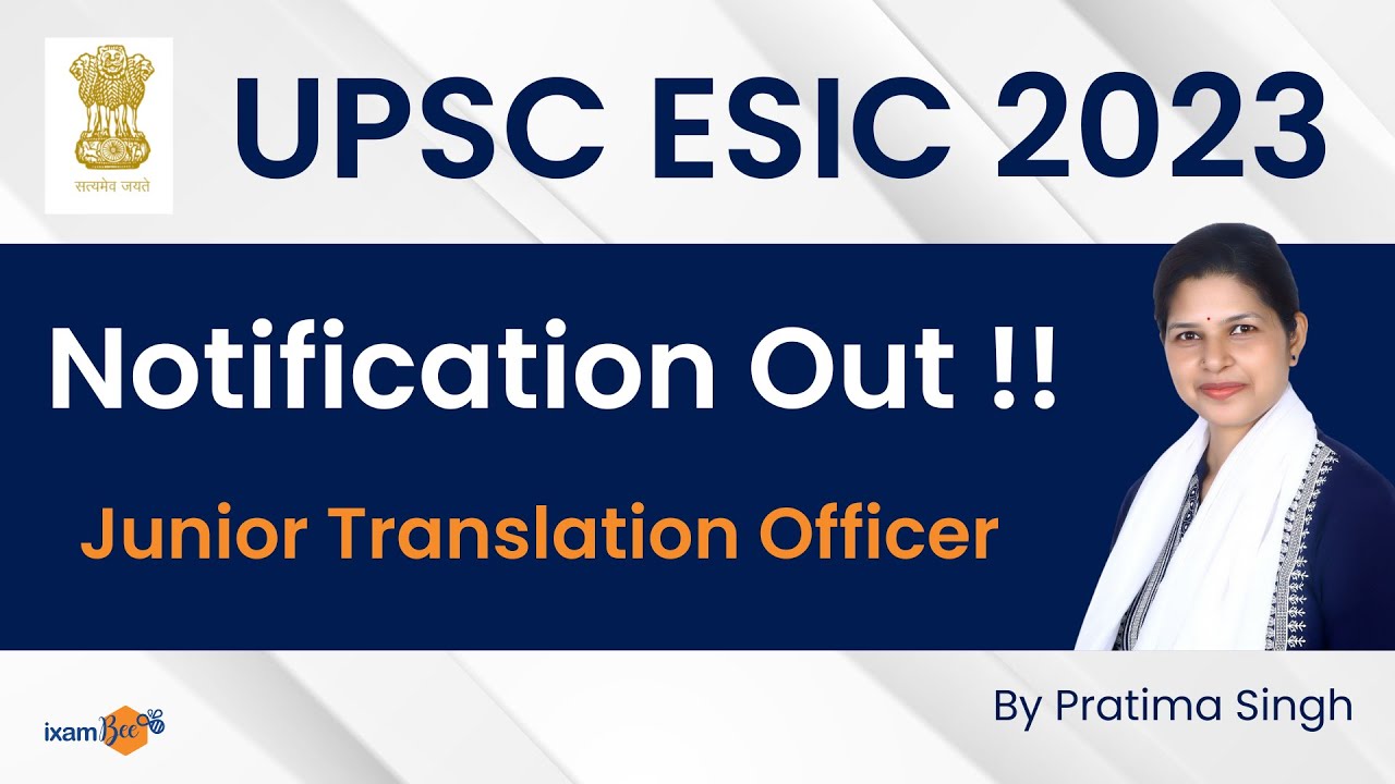 UPSC 2023 | ESIC Junior Translation Officer Notification Out !! | By ...