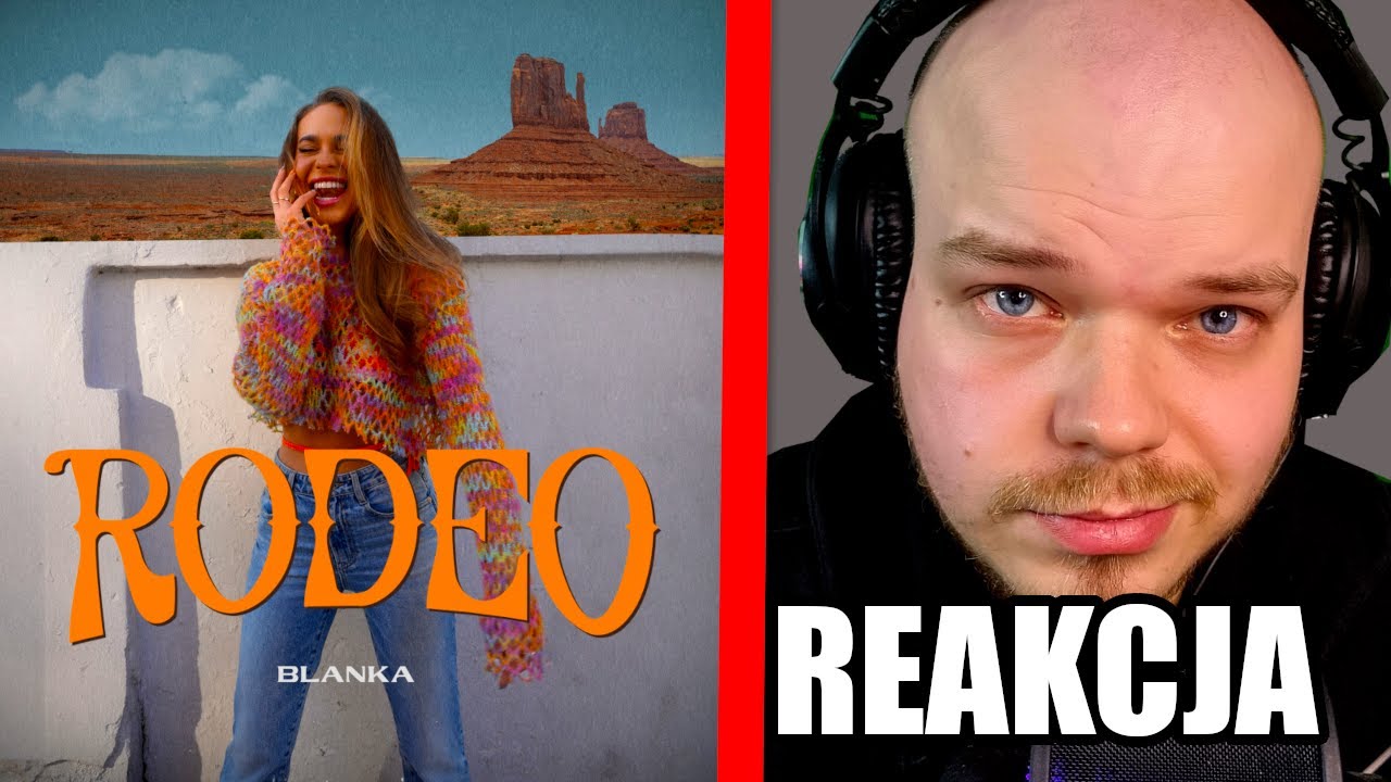 BLANKA RODEO ( REAKCJA ) - YouTube