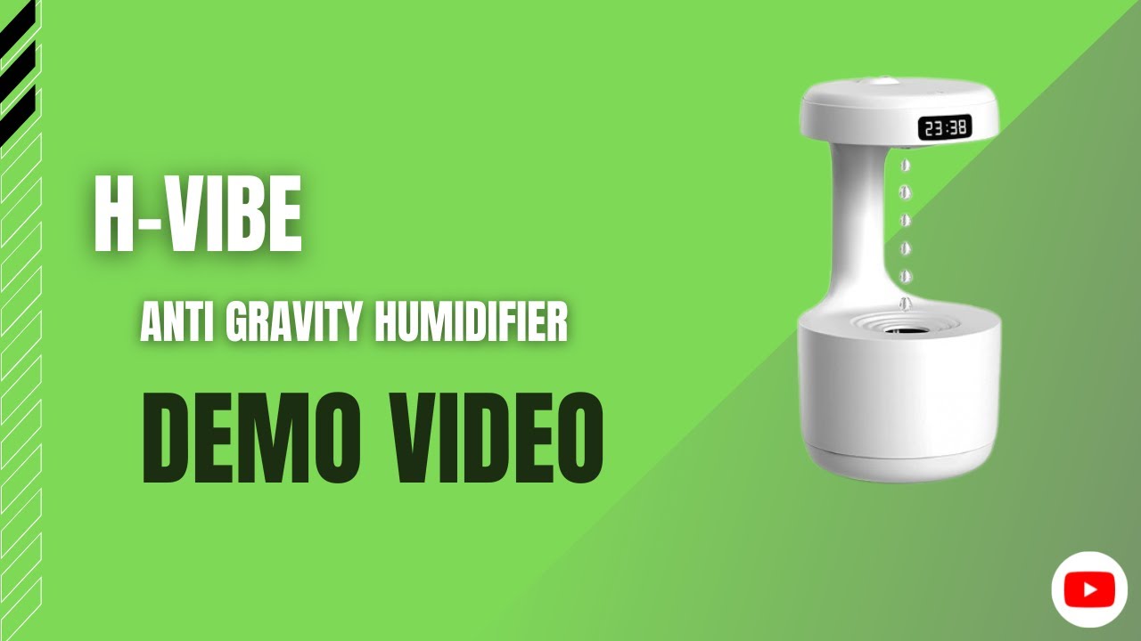 H-Vibe ANTI GRAVITY HUMIDIFIER - YouTube
