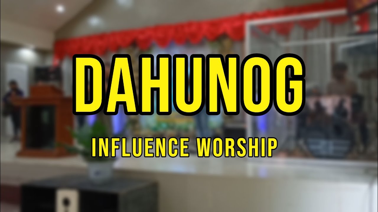 Dahunog - Influence Worship || TCF Worship Cover - YouTube Music