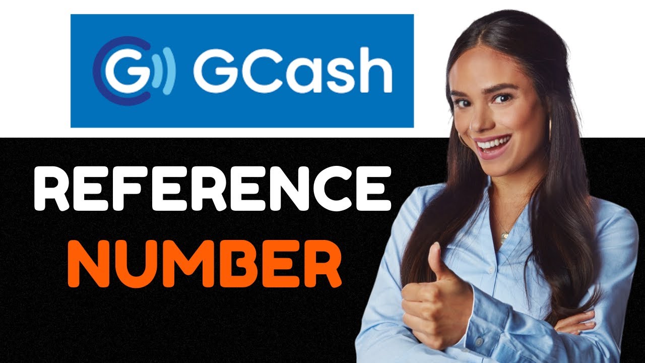 How To Know Your GCash Reference Number Full Guide 2024. - YouTube