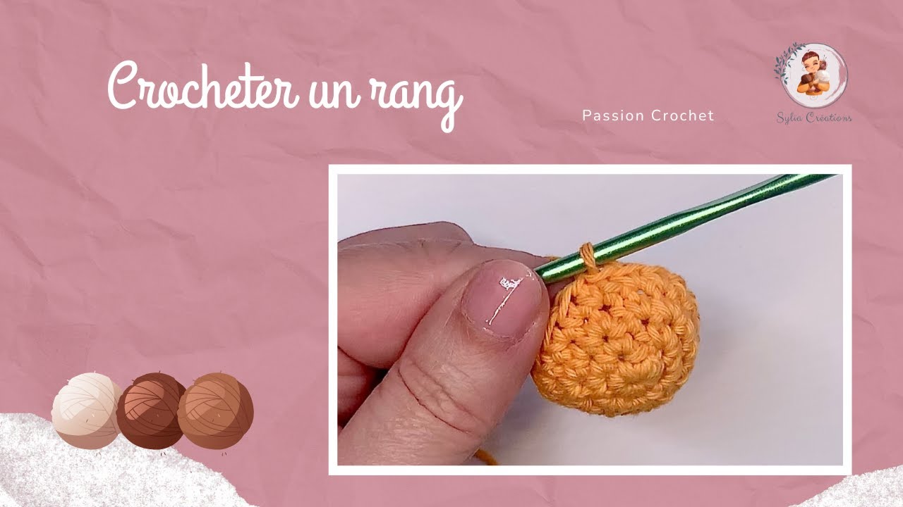 Apprendre le crochet : Crocheter un rang avec Sylïa Créations - YouTube