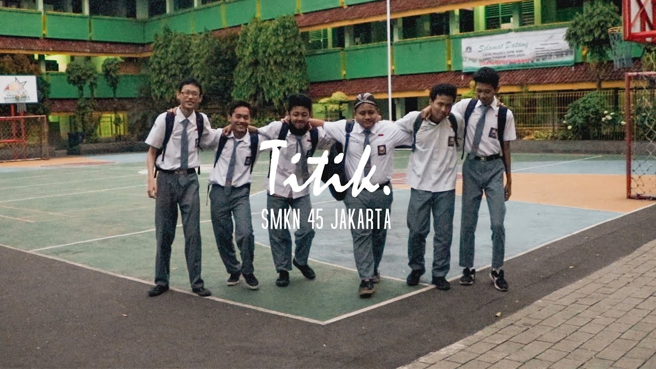 TITIK | SMKN 45 JAKARTA - YouTube