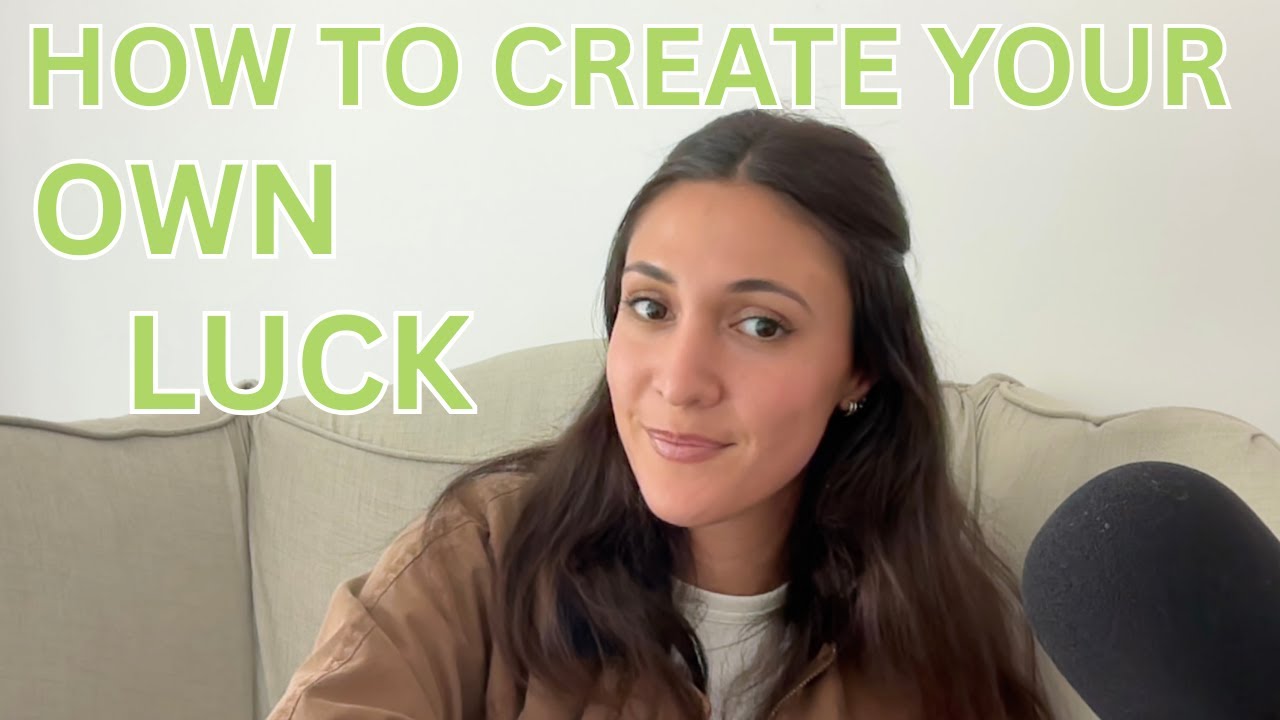 HOW TO CREATE YOUR OWN LUCK - YouTube