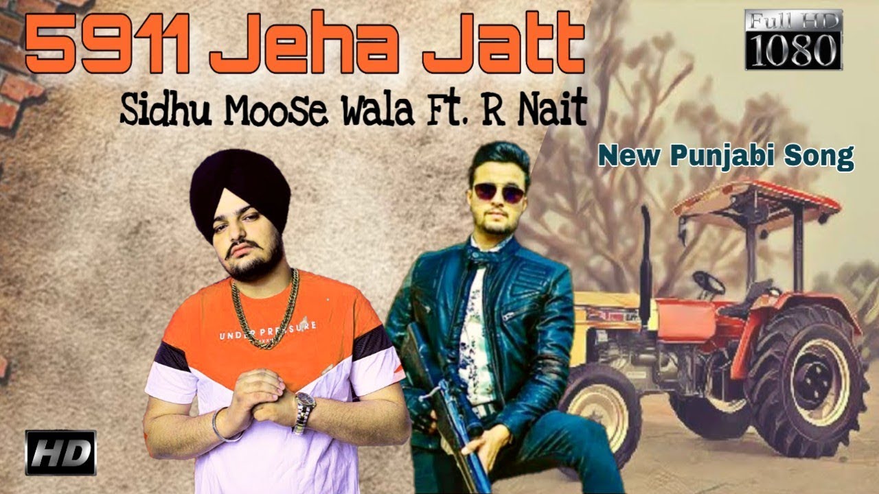 5911 Jeha Jatt | Sidhu Moose Wala Ft R Nait | Byg Bird | Sunny Malton ...