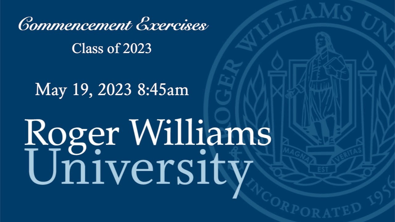 RWU Main Commencement Ceremony May 19, 2023 - YouTube