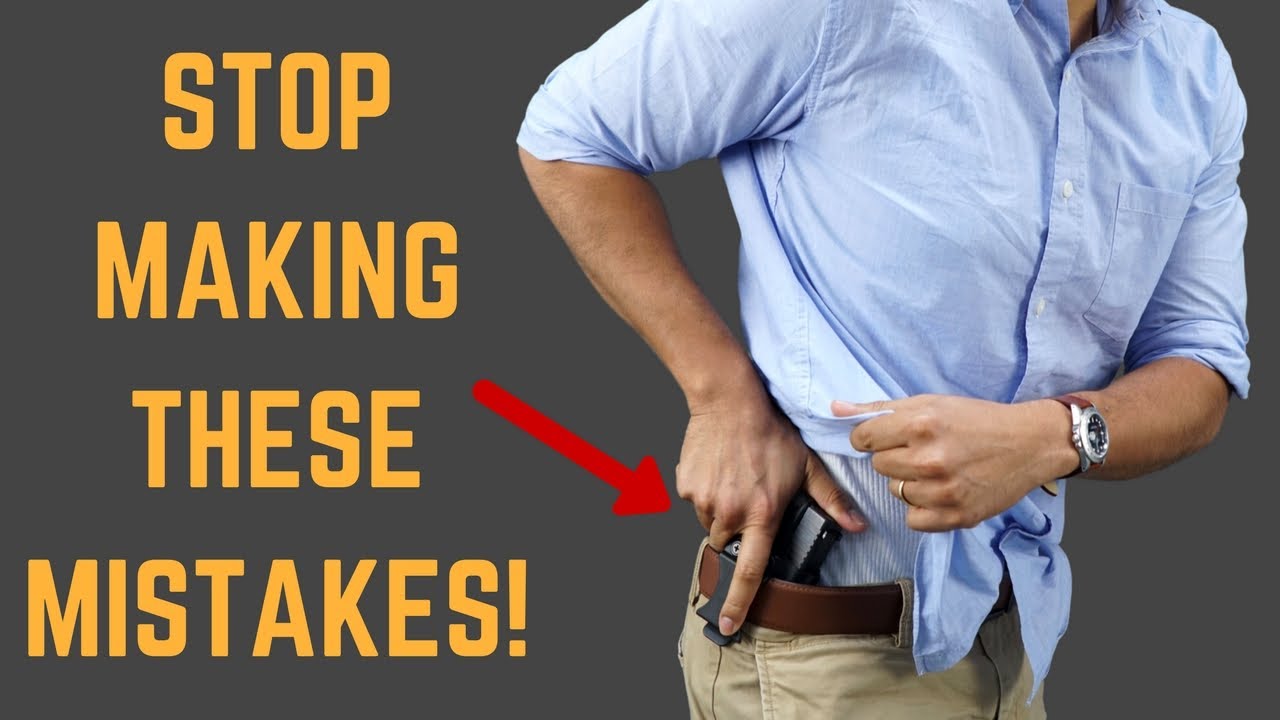 3 Concealed Carry Mistakes You Are Making - YouTube