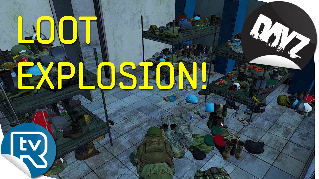 Loot Explosion! (DayZ Standalone) - YouTube
