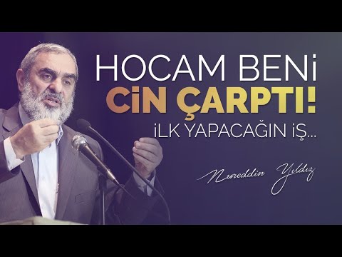 HOCAM BENİ CİN ÇARPTI! İLK YAPACAĞIN İŞ...| Nureddin Yıldız