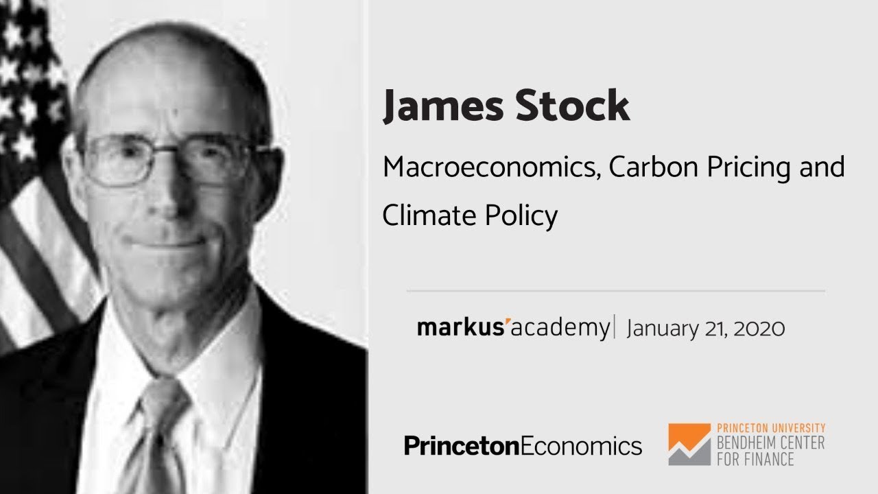 James Stock on Macroeconomics, Carbon Pricing and Climate Policy - YouTube