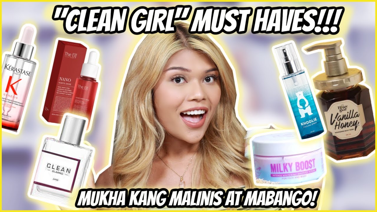 Clean Girl Aesthetic Must Haves How To Look Clean Smell Clean And