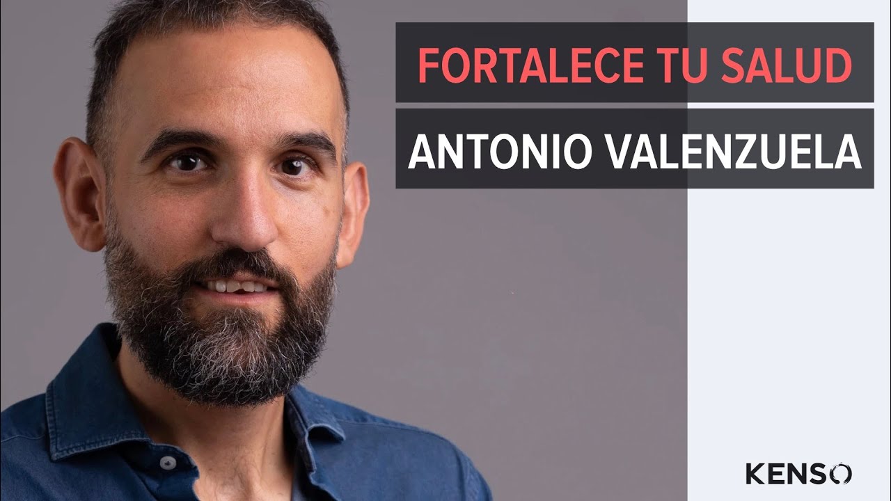 252 | Fortalece tu salud con hábitos ancestrales con Antonio Valenzuela - YouTube