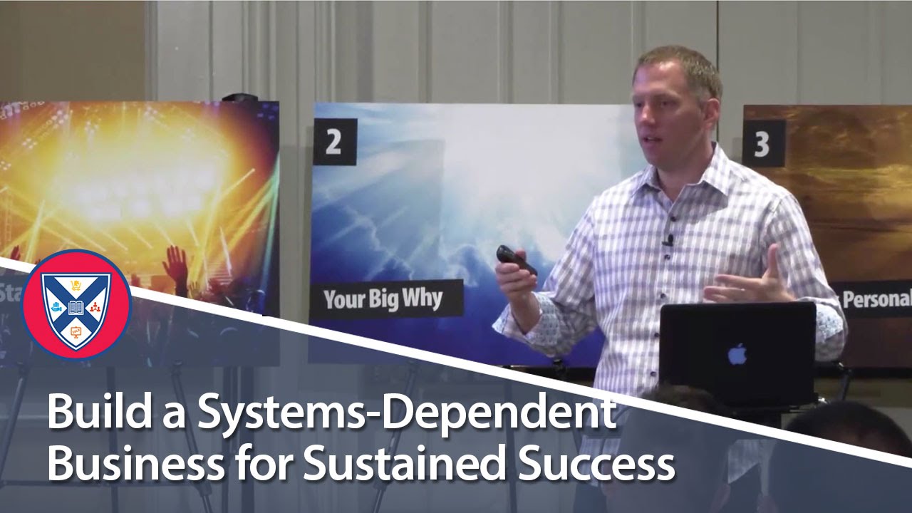 Build a Systems-Dependent Business for Sustained Success - YouTube