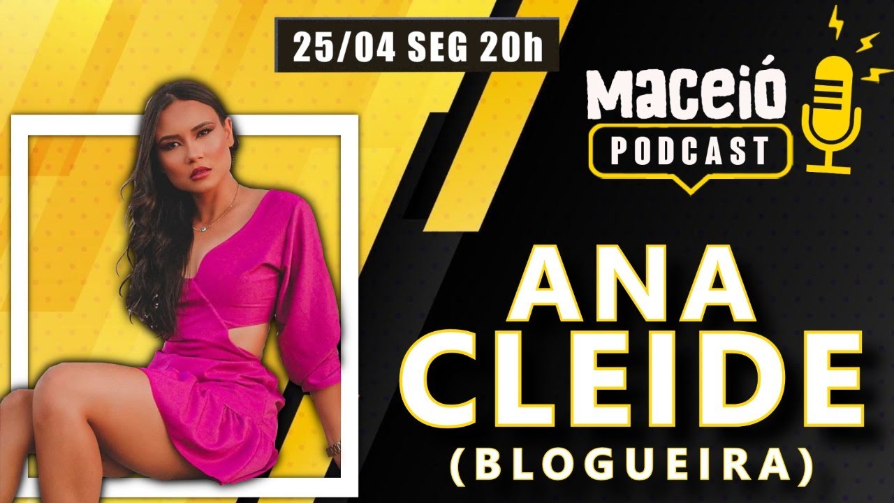 Ana Cleide - - Maceió Podcast #34 - YouTube