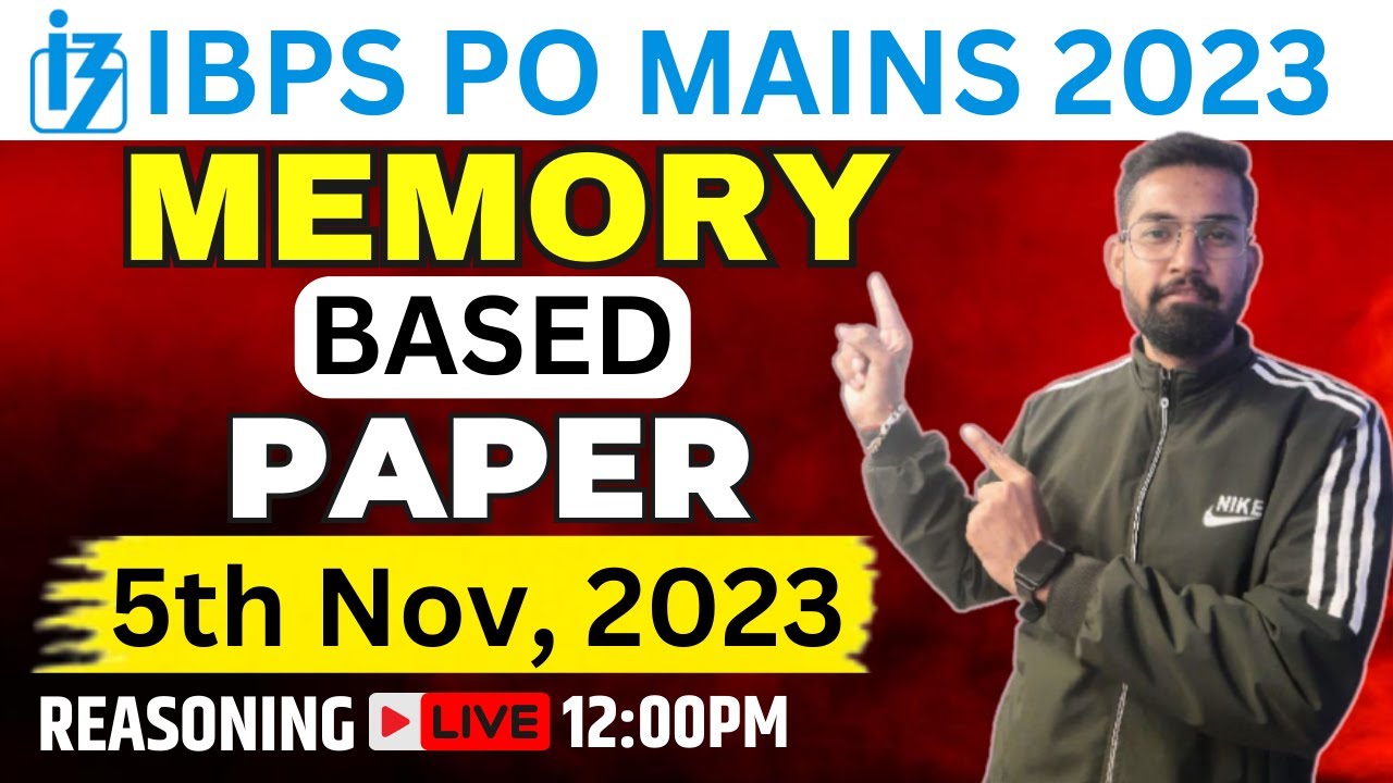 IBPS PO Mains 2023 | IBPS PO Mains Memory Based Paper 2023 | Reasoning ...