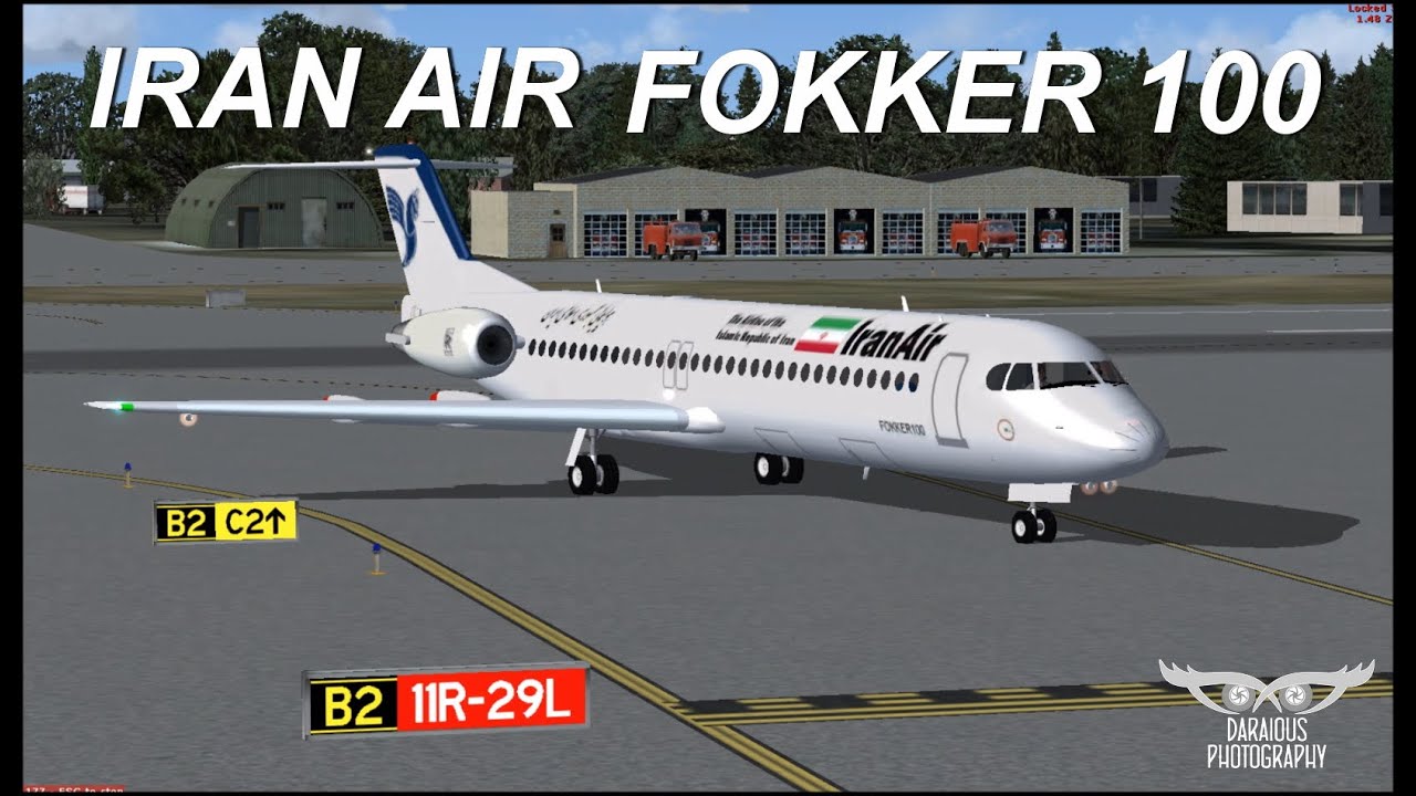 FSX IRAN AIR FOKKER 100 at TEHRAN'S MEHERABAD INTL AIRPORT - YouTube