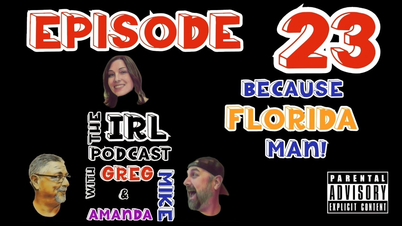 Episode 23 IRL PODCAST - YouTube