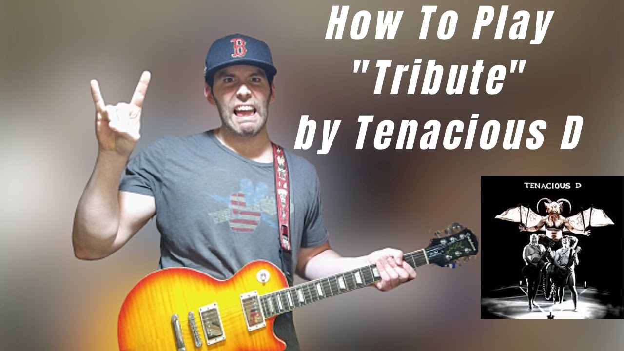 Guitar Lesson How To Play "Tribute" By Tenacious D - YouTube