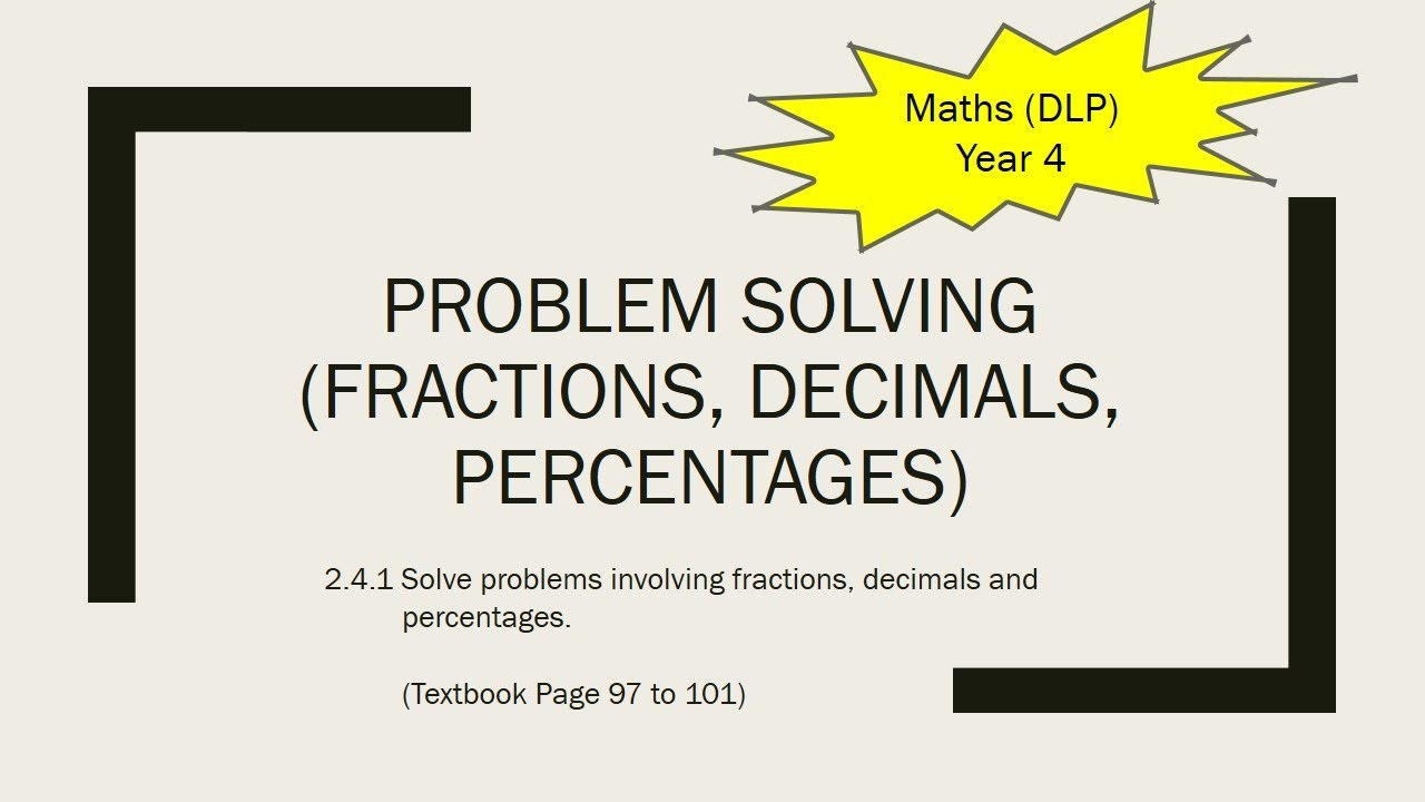 Problem Solving (Fraction, Decimal, Percentage) Matematik DLP Tahun 4 ...