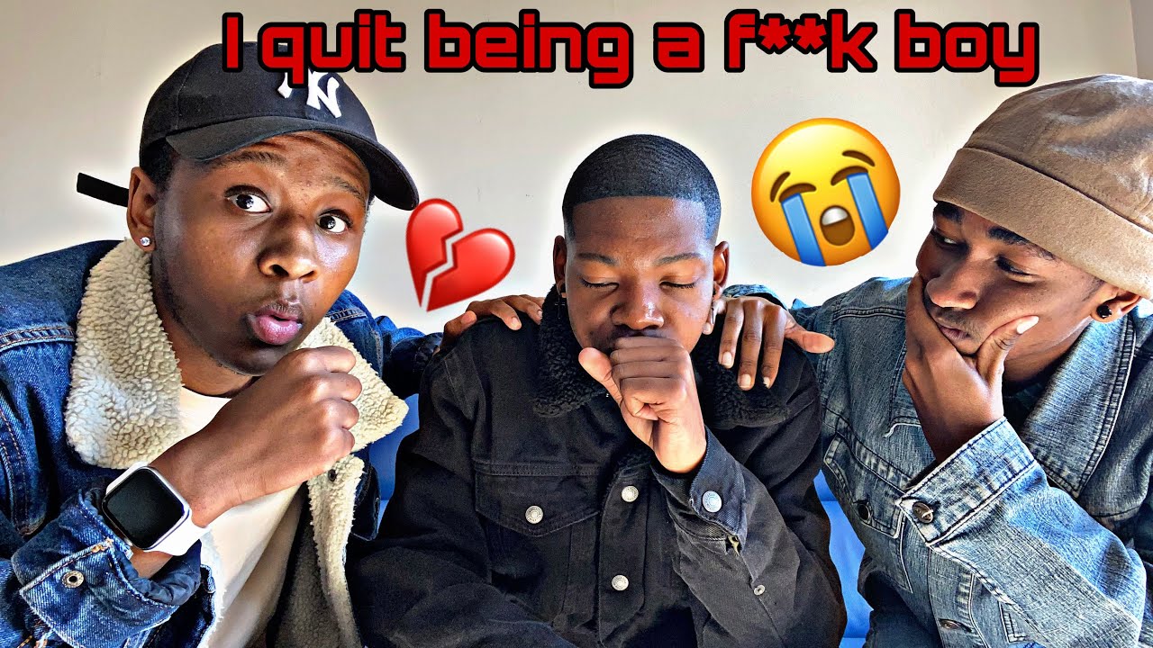 What made you quit being a F**K BOY👀💔(WE ARE NOW LOYAL BOYS)😔 - YouTube