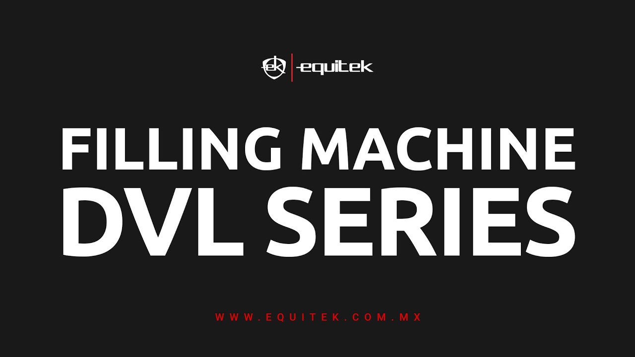 DVL - Volumetric In-Line Filling Machine - Equitek USA - YouTube