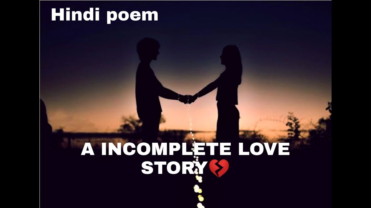 A Incomplete Love Story YouTube a-incomplete-love-story-youtube