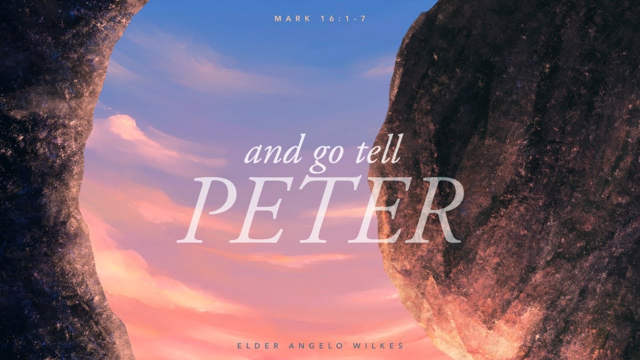 “And Go Tell Peter” | Elder Angelo Wilkes - February 10, 2023 - YouTube