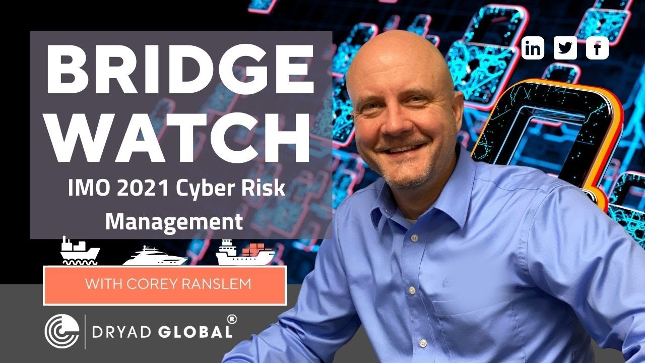 How relevant is IMO 2021 cybersecurity compliance to the maritime ...