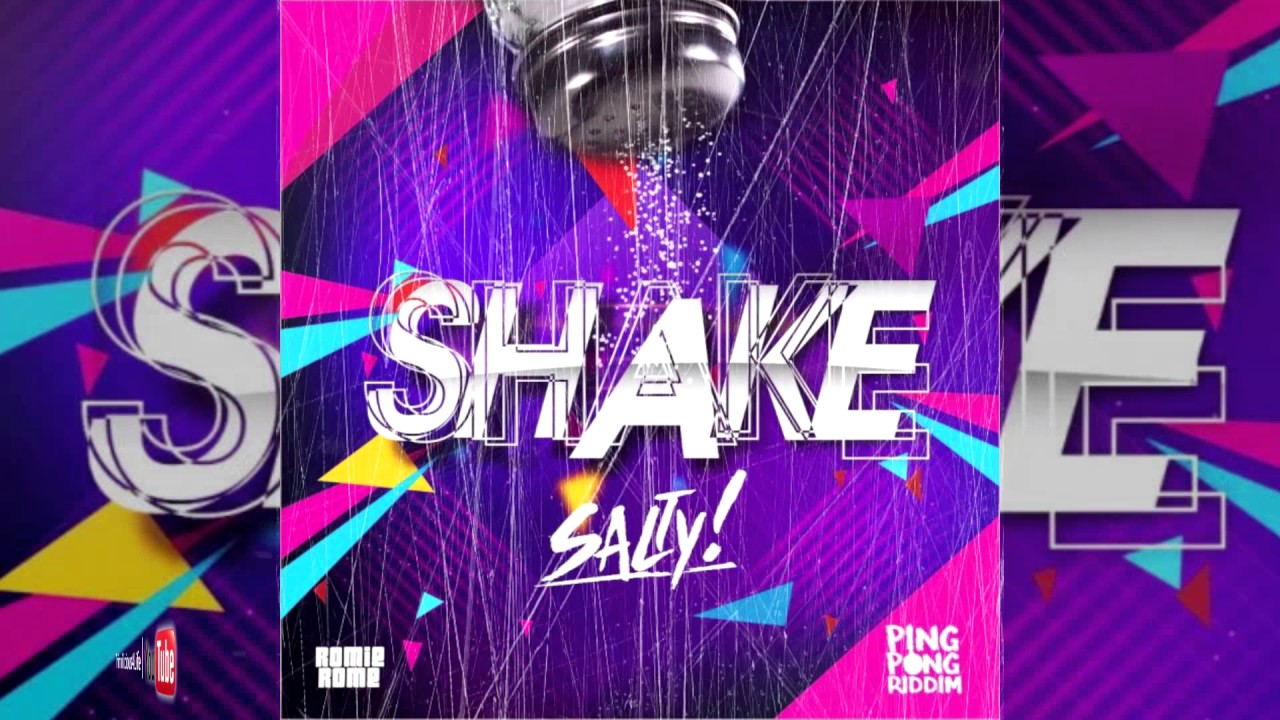Salty & Romie Rome - Shake (PING PONG RIDDIM) 2K17 Dancehall - YouTube