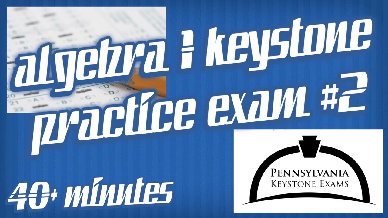 Algebra 1 KEYSTONE Practice Exam #2: 16 Multiple Choice and 1 ...