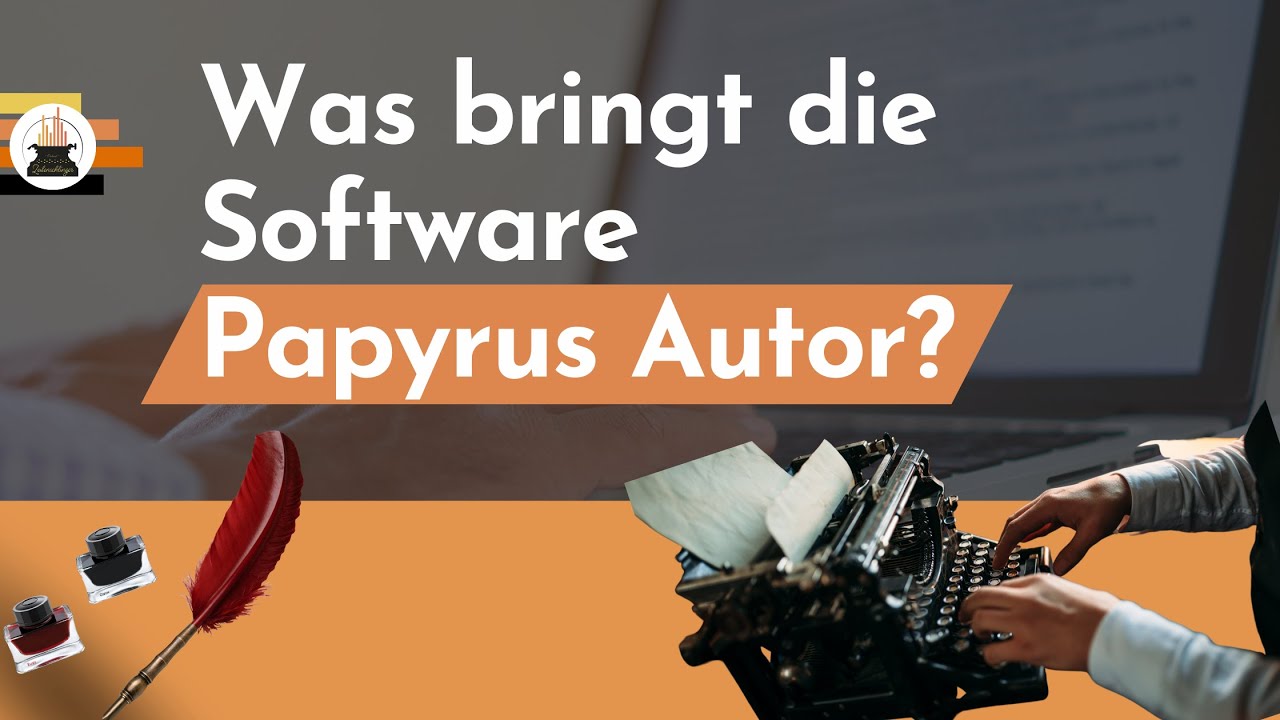 #138 Wie die Schreib-Software Papyrus Autor dich beim Schreiben ...
