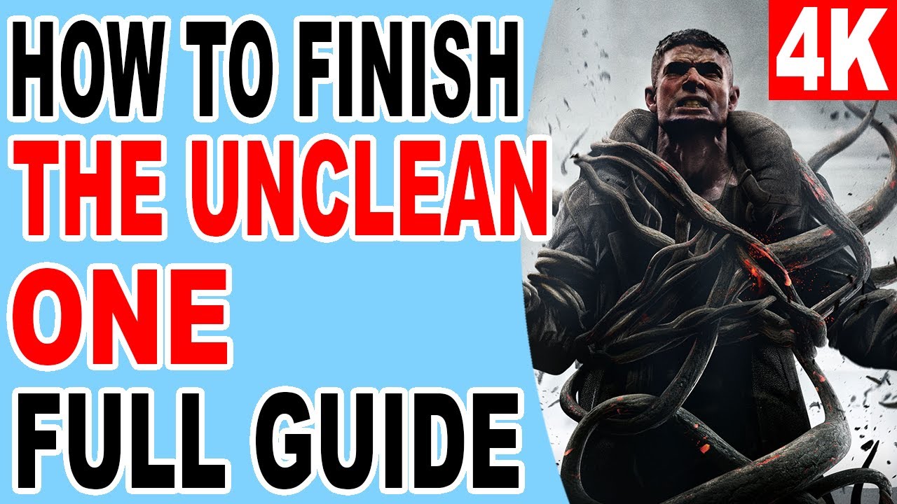 Remnant 1 From the Ashes How to Beat The Unclean One in The Shack Map ...