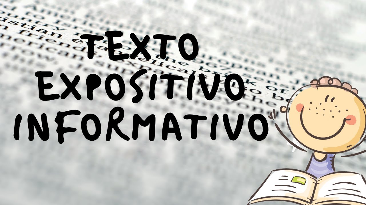 EL TEXTO EXPOSITIVO INFORMATIVO | PARA NIÑOS - YouTube