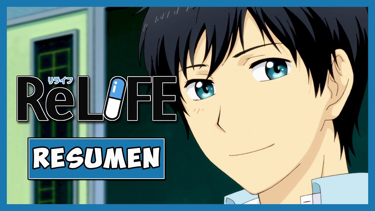💊ReLIFE | RESUMEN en 15 Minutos - YouTube