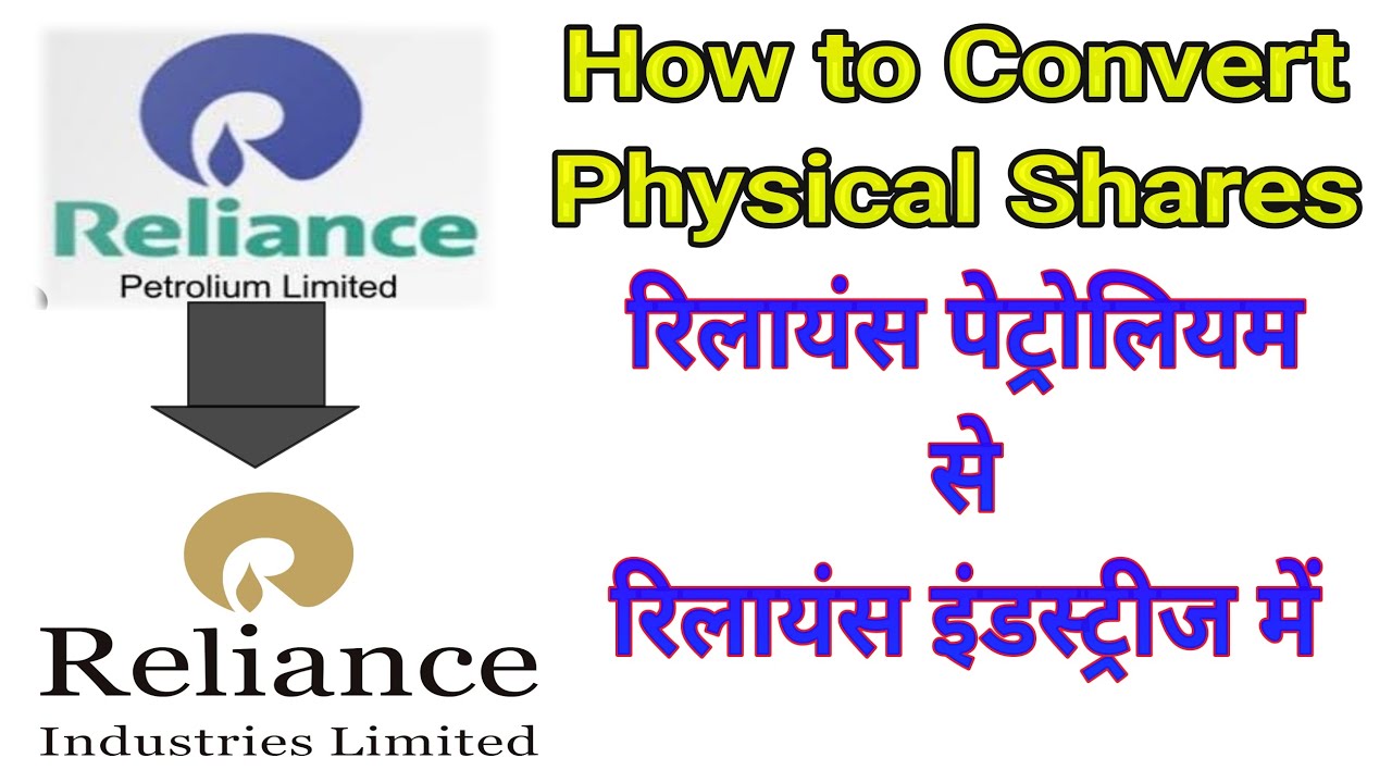 Physical Share Convert Reliance Petroleum to Reliance Industries / how ...