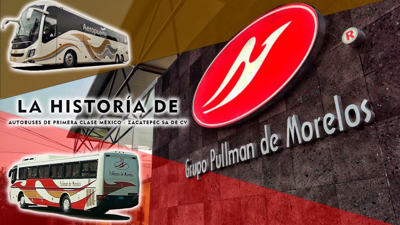 La historia de Pullman de Morelos | Autobuses de Primera Clase México - Zacatepec | Russoh ...