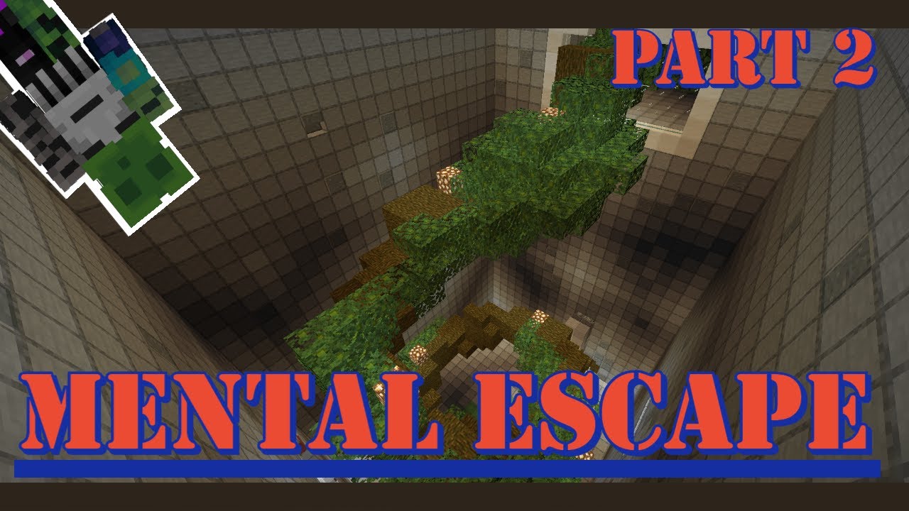 Minecraft - Mental Escape #2 - YouTube