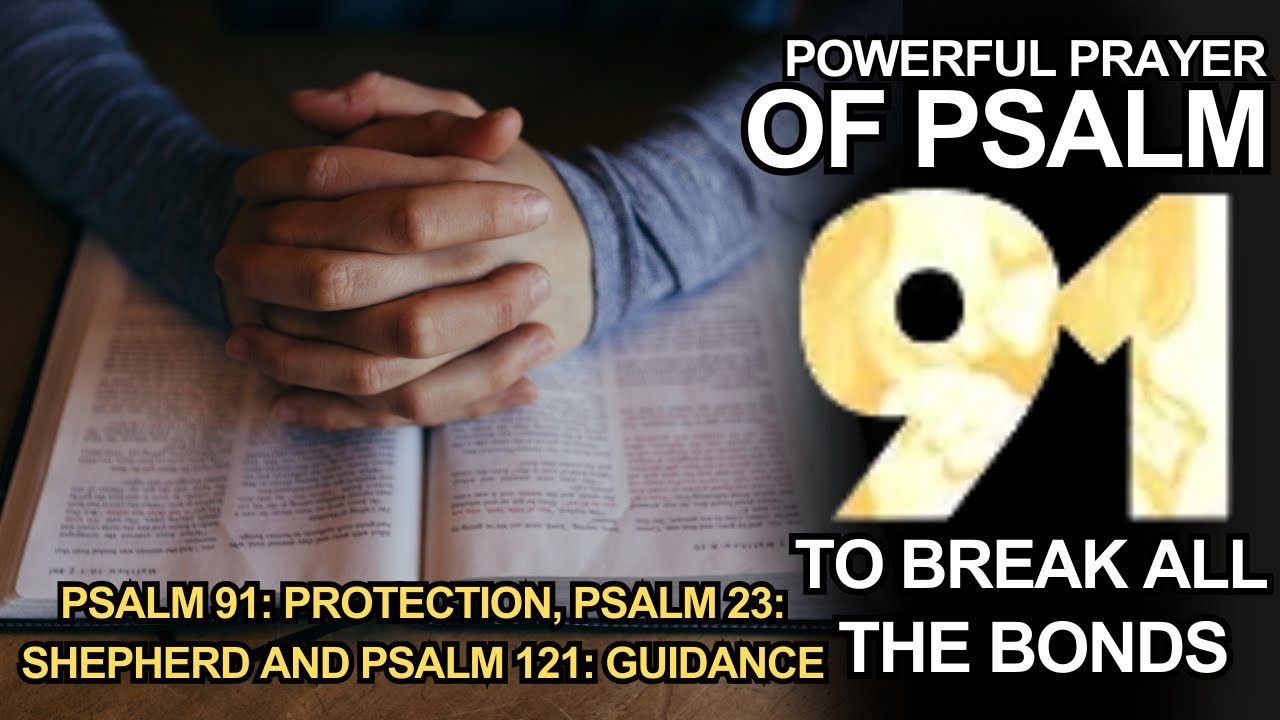 TRIUMPHANT PRAYER ARSENAL: PSALM 91, 23 & 121 - ULTIMATE PROTECTION ...