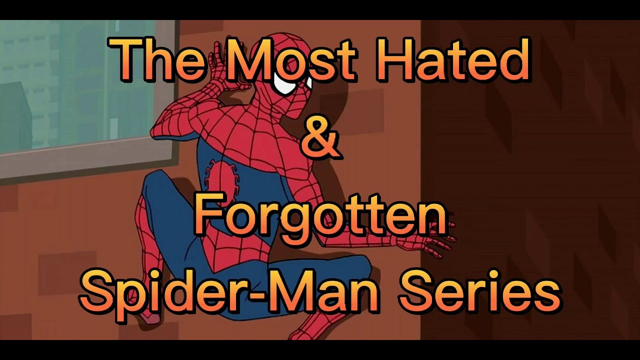The Most Hated & Forgotten Spider-Man Series - Film Obscura. - YouTube