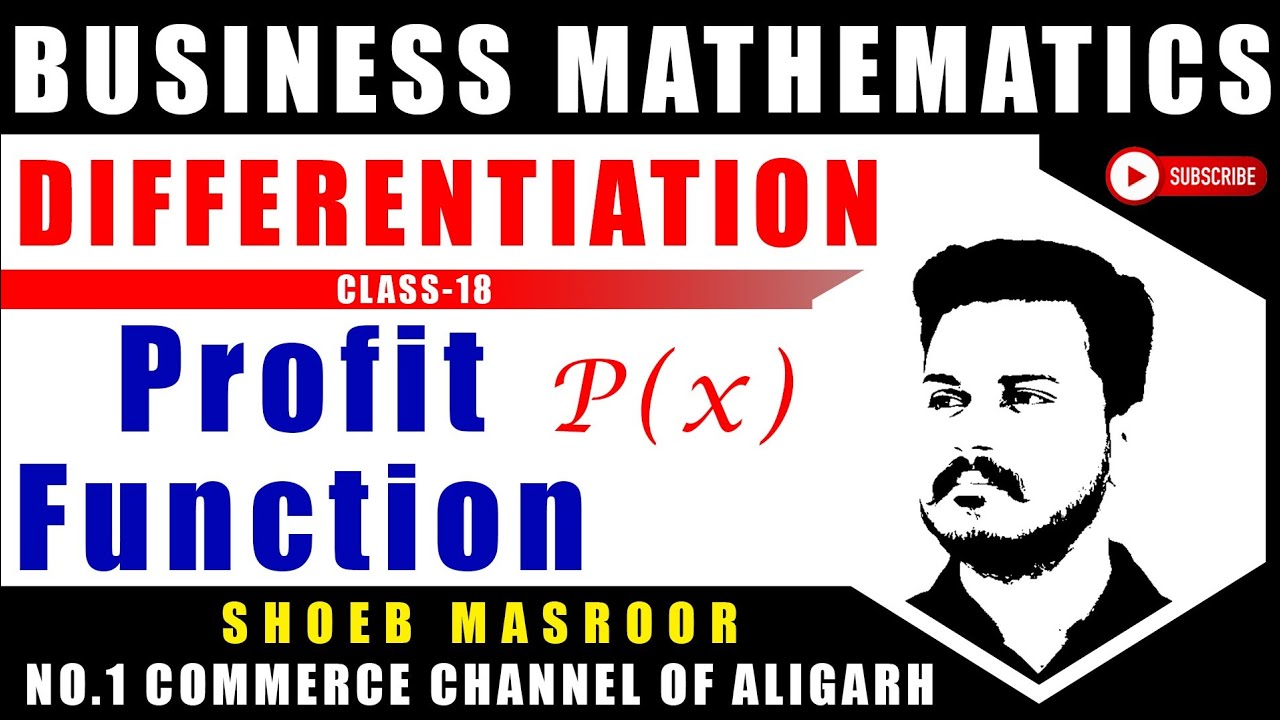 Profit function - Differentiation Mathematics B.com CLASS 18 | Maths by ...