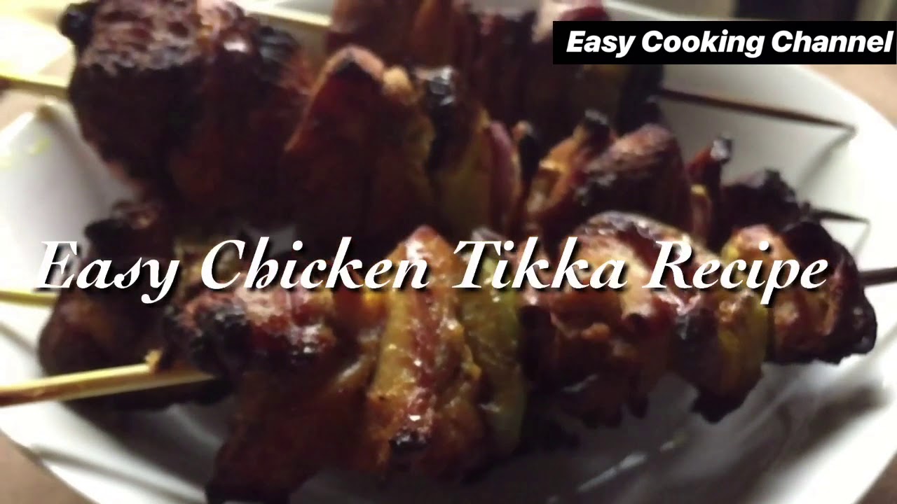 Easy Chicken Tikka Recipe| 15 minute Cooking Tutorial| Chicken Tikka ...