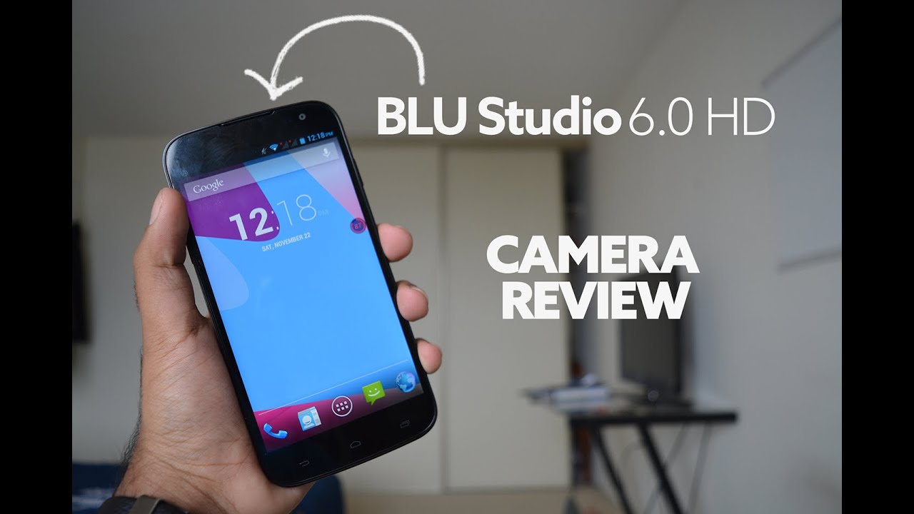 BLU Studio 6.0 HD - Camera Review - YouTube