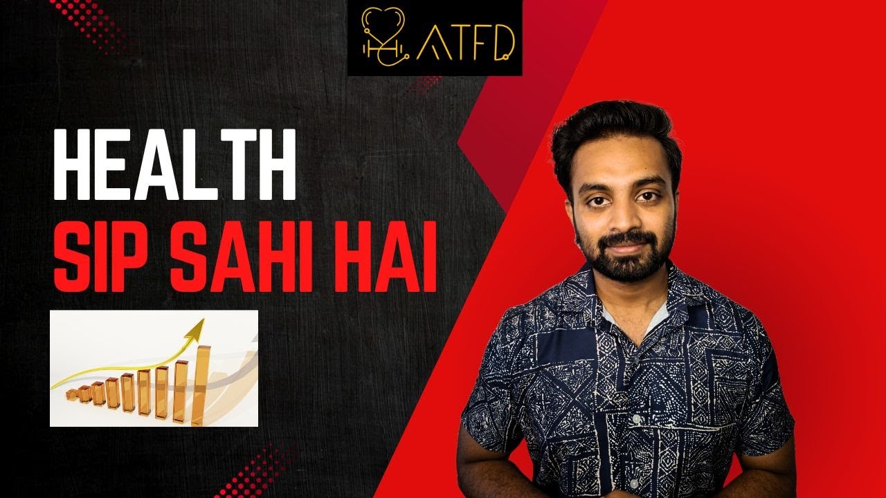 SIP sahi hai! Health SIP Part 1/3 - YouTube