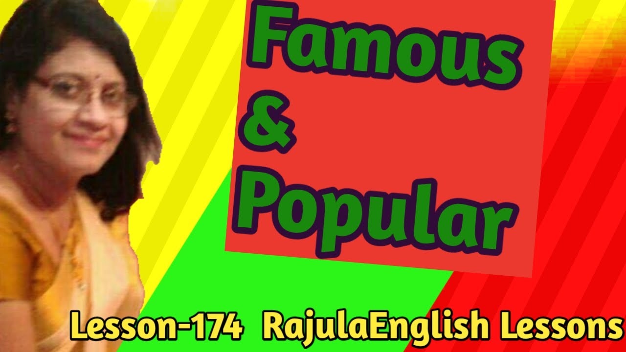 famous & popular What's the difference Vocabulary Lesson- 174 Rajula ...
