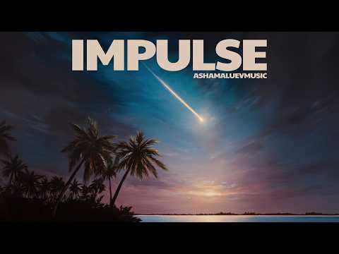 Impulse - by AShamaluevMusic | Upbeat Summer Music For Videos & Vlogs