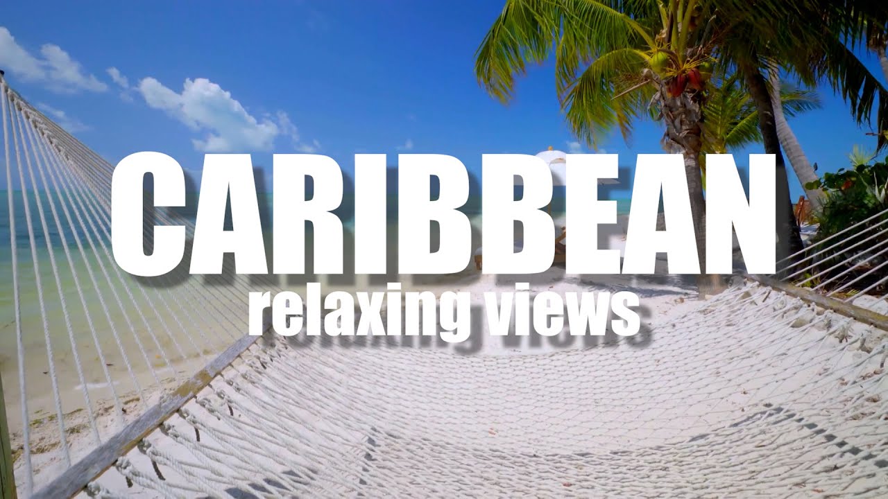 Relaxing Views of The Caribbean for 3 Hours | Stress Relief ...