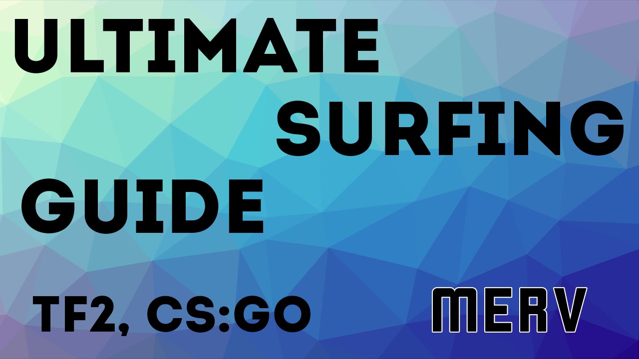 Ultimate Surfing Guide | TF2 and CS:GO - YouTube