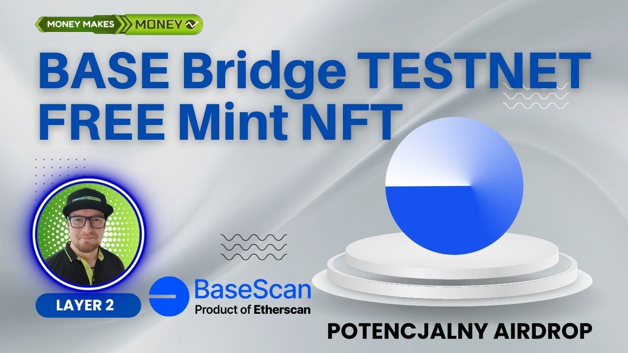 BASE Bridge TESTNET + FREE Mint NFT od BASE i OP - Bonus info od ...