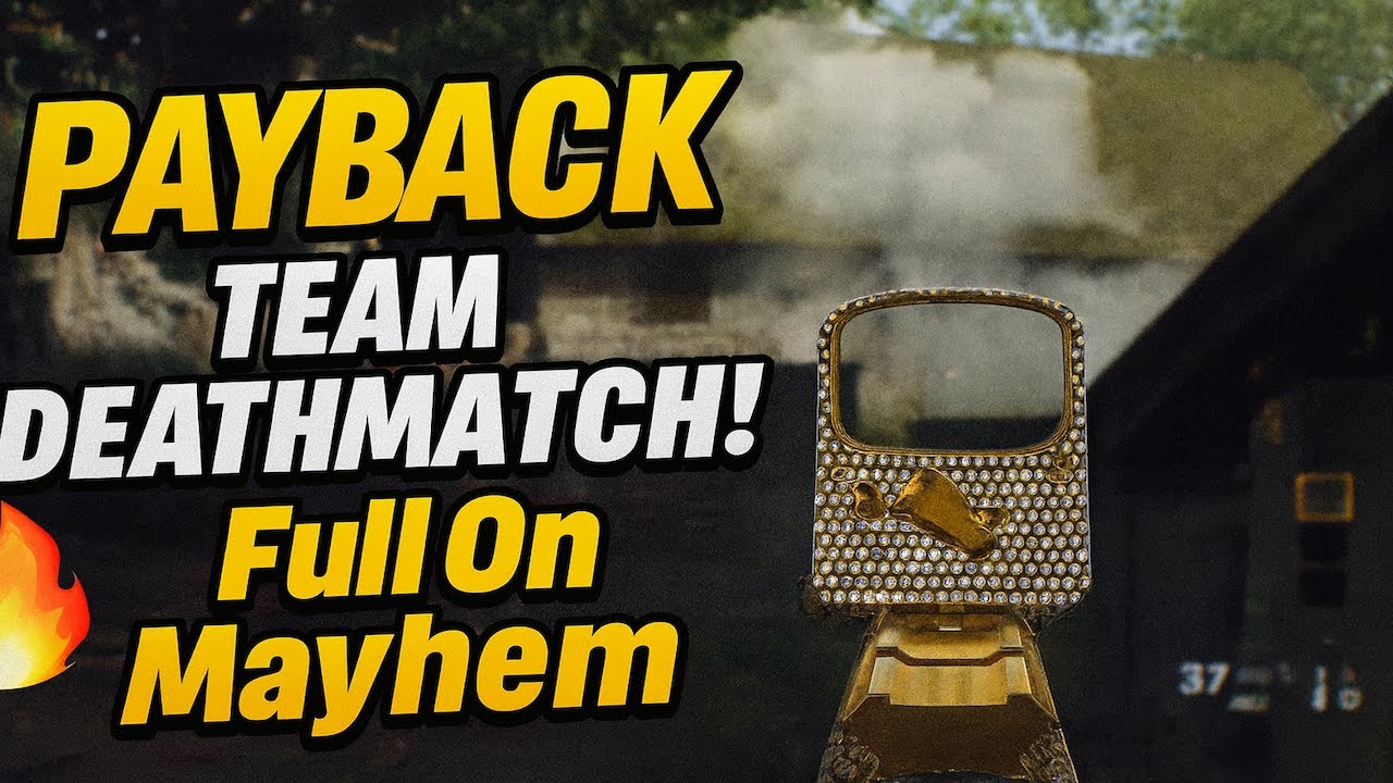 INSANE PAYBACK TEAM DEATHMATCH! 🔥 Full On Mayhem - YouTube